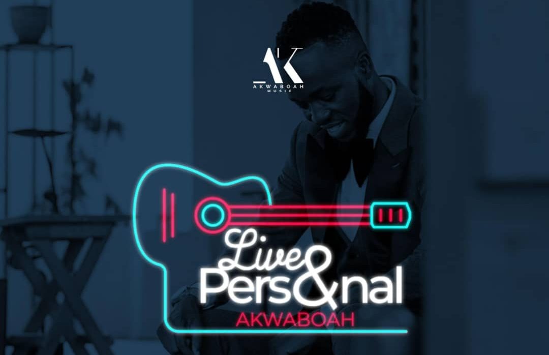 Akwaboah unveils new music project Live and Personal – A soulful ...